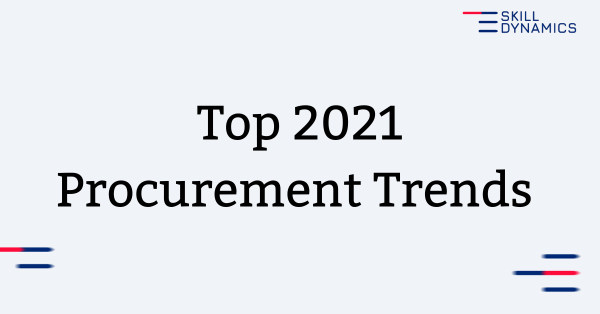 Procurement Trends in 2021. What is New? - Corporate training Skill ...